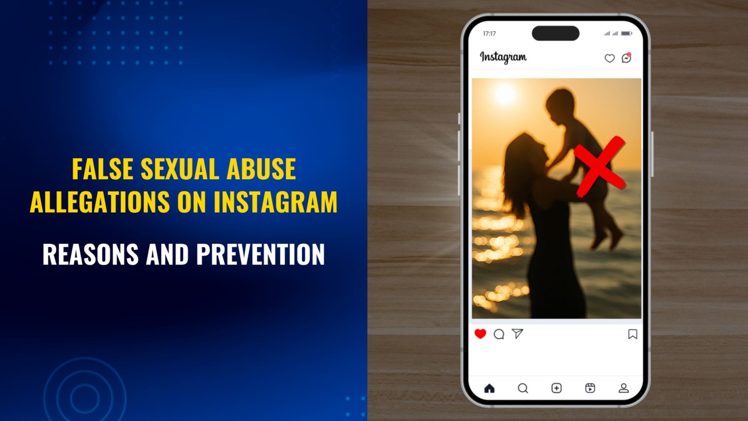 How to prevent Instagram's False Child Abuse Allegations